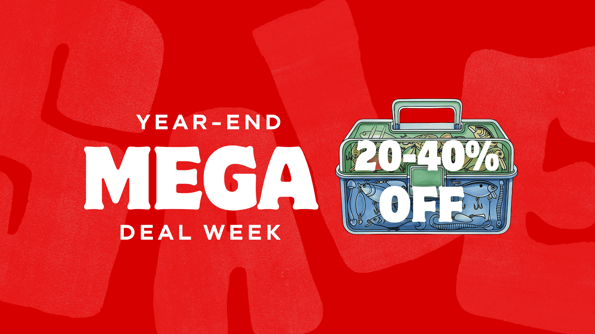 Year-End MEGA Deal Week – JDM TACKLE HEAVEN