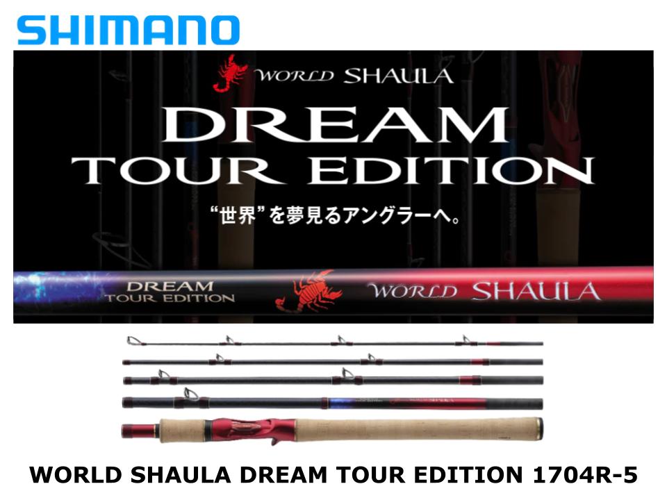 Pre-Order Shimano World Shaula Dream Tour Edition Baitcasting 1704R-5 ...